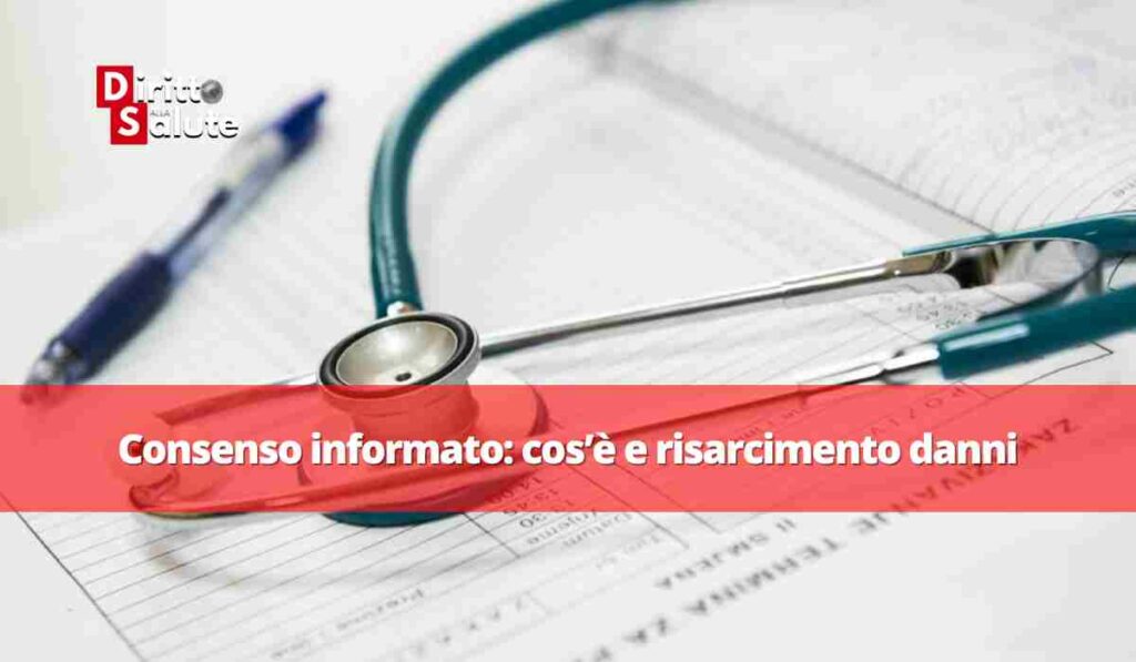Consenso informato: cos'è e come funziona? - Diritto alla salute